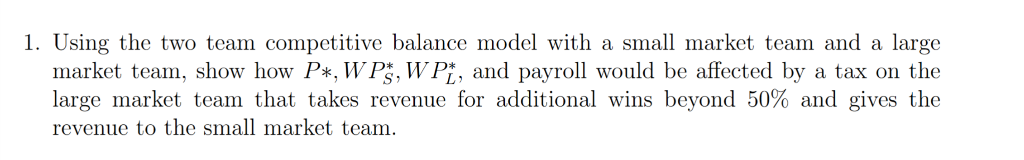1. Using the two team competitive balance model with | Chegg.com