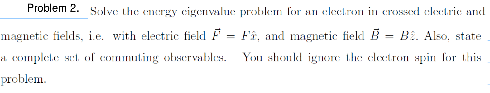 Solved = = Problem 2. Solve the energy eigenvalue problem | Chegg.com