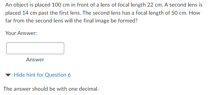 Solved An object is placed 100 cm in front of a lens of | Chegg.com