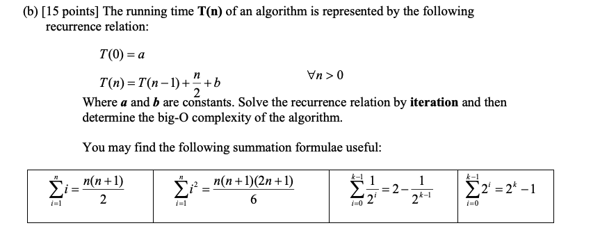 Solved (b) [15 points] The running time T(n) of an algorithm | Chegg.com