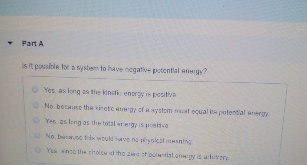 Solved Part A Is it possible for a system to have negative | Chegg.com