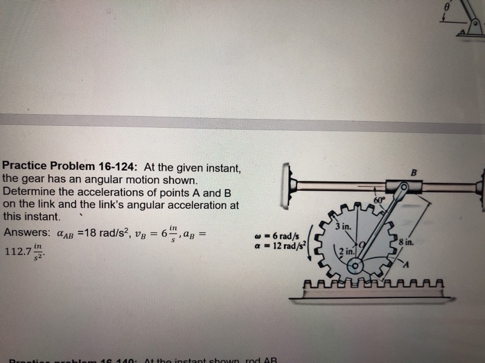 Solved Practice Problem 16-124: At the given instant, the | Chegg.com