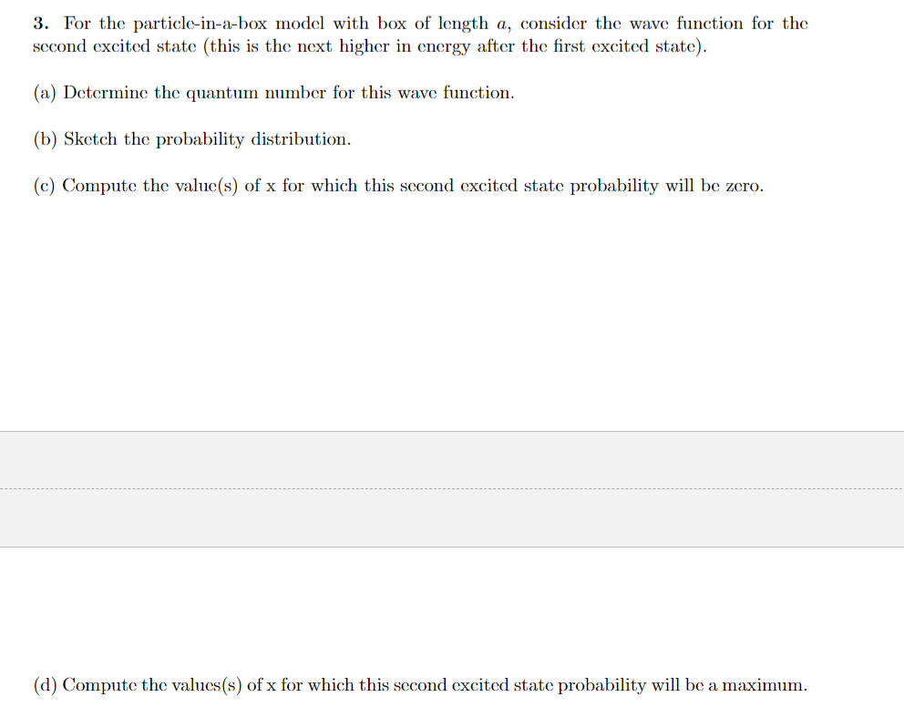 Solved 3. For the particle-in-a-box model with box of length | Chegg.com