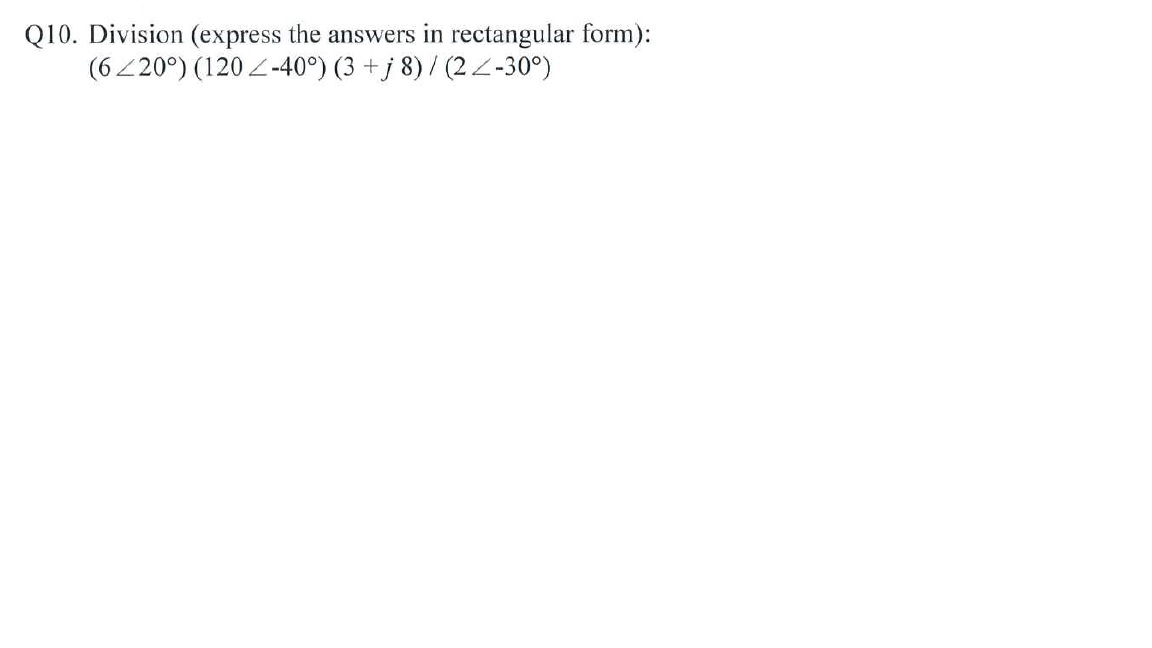 Solved Q10. Division (express the answers in rectangular | Chegg.com