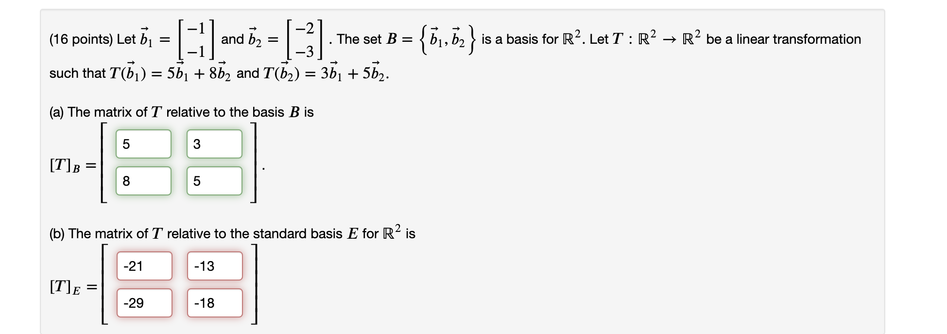 Solved (16 points) Let b1=[−1−1] and b2=[−2−3]. The set | Chegg.com
