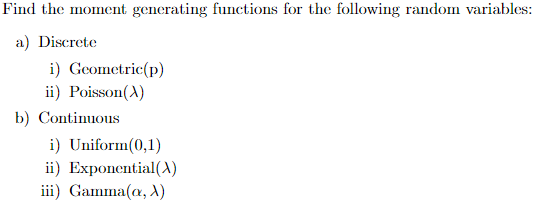 Solved Find the moment generating functions for the | Chegg.com
