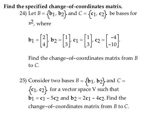 Solved Find the specified change-of-coordinates matrix 24) | Chegg.com
