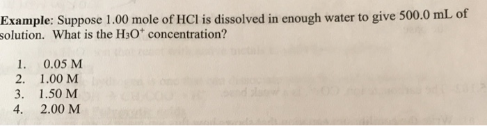 Solved Example: Suppose 1.00 mole of HCl is dissolved in | Chegg.com
