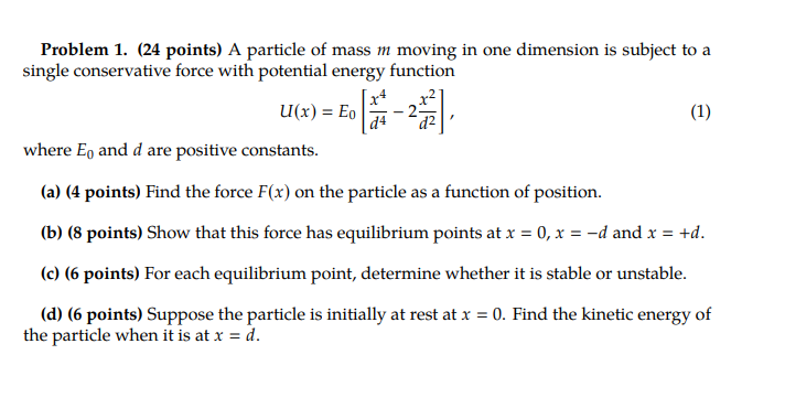 Solved Problem 1. (24 points) A particle of mass m moving in | Chegg.com