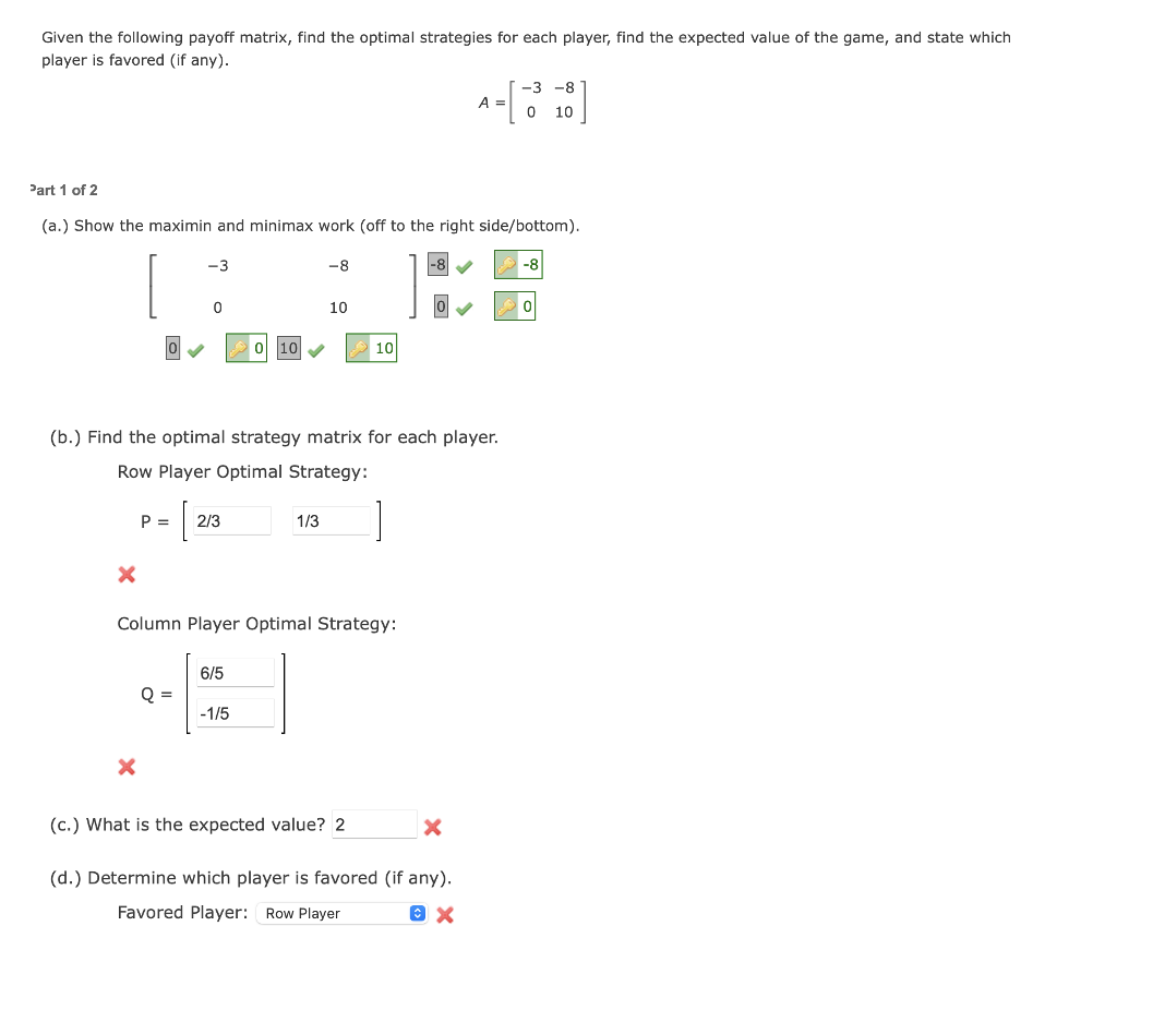 Solved Given the following payoff matrix, find the optimal | Chegg.com