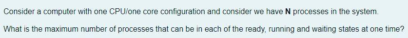 Solved Consider a computer with one CPU/one core | Chegg.com