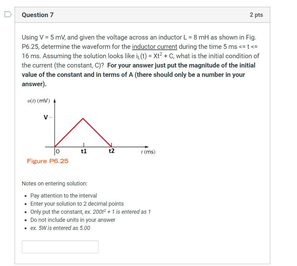 Solved Question 7 2 pts Using V = 5 mV, and given the | Chegg.com