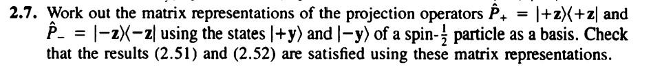 Solved = 2.7. Work out the matrix representations of the | Chegg.com