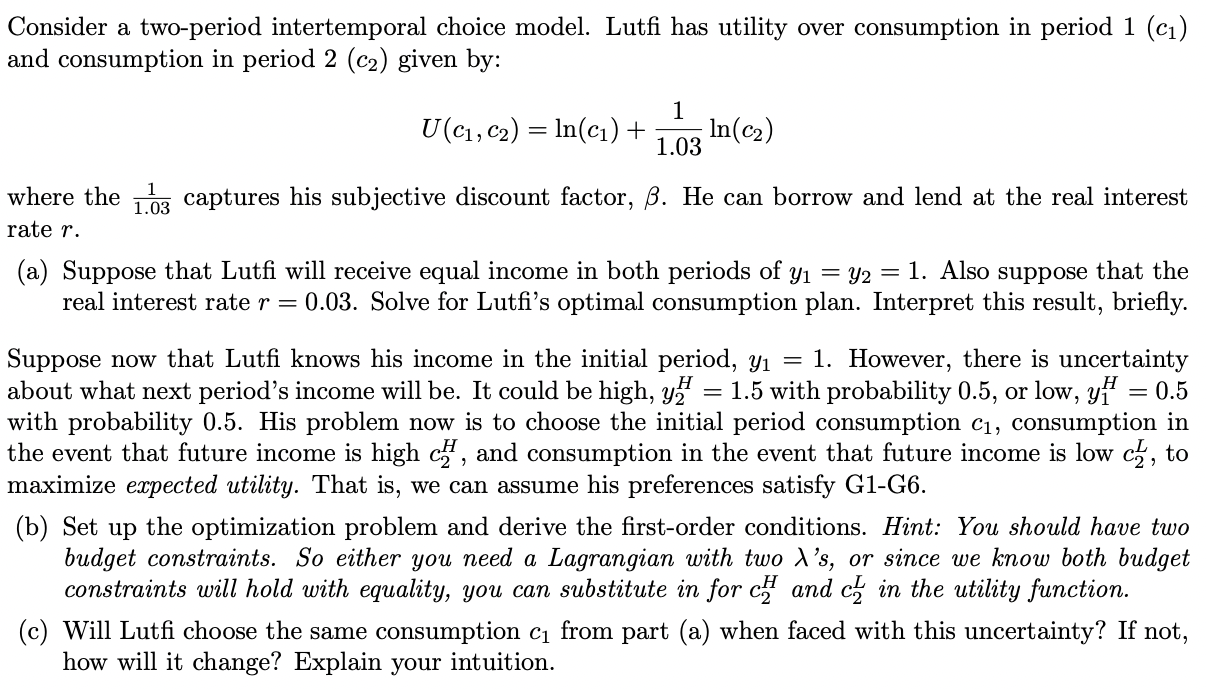 Consider a two-period intertemporal choice model. | Chegg.com