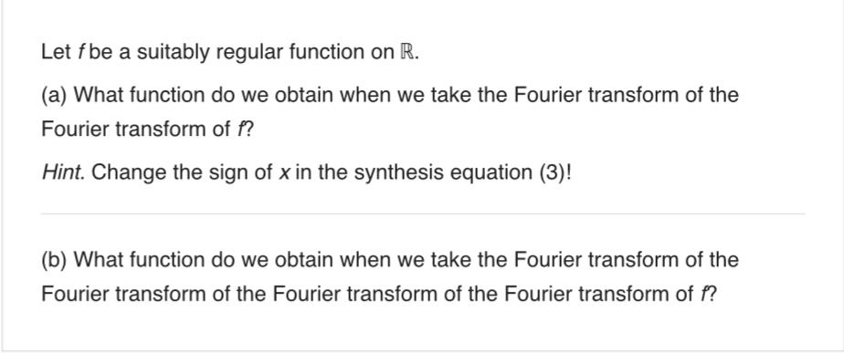 Solved Let f be a suitably regular function on R. (a) What | Chegg.com