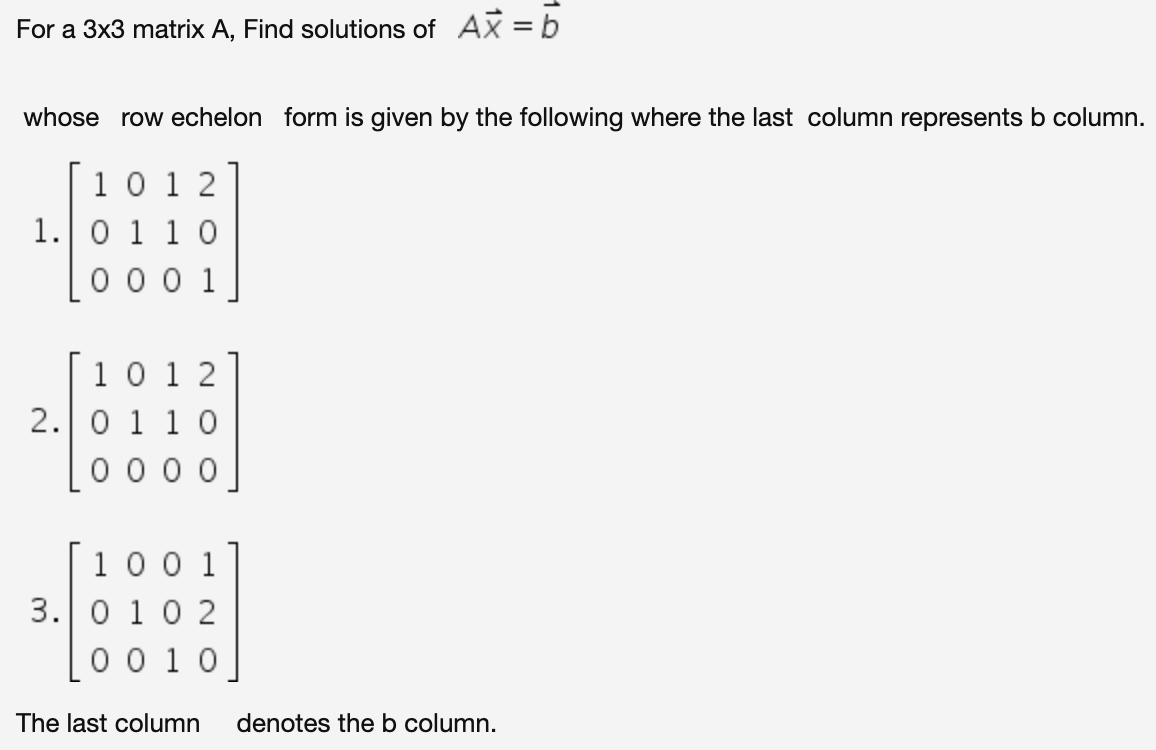 Solved For a 3x3 matrix A, Find solutions of ax=b whose row | Chegg.com