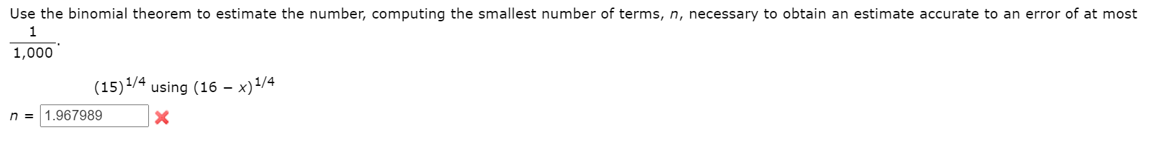 Solved Use the binomial theorem to estimate the number, | Chegg.com