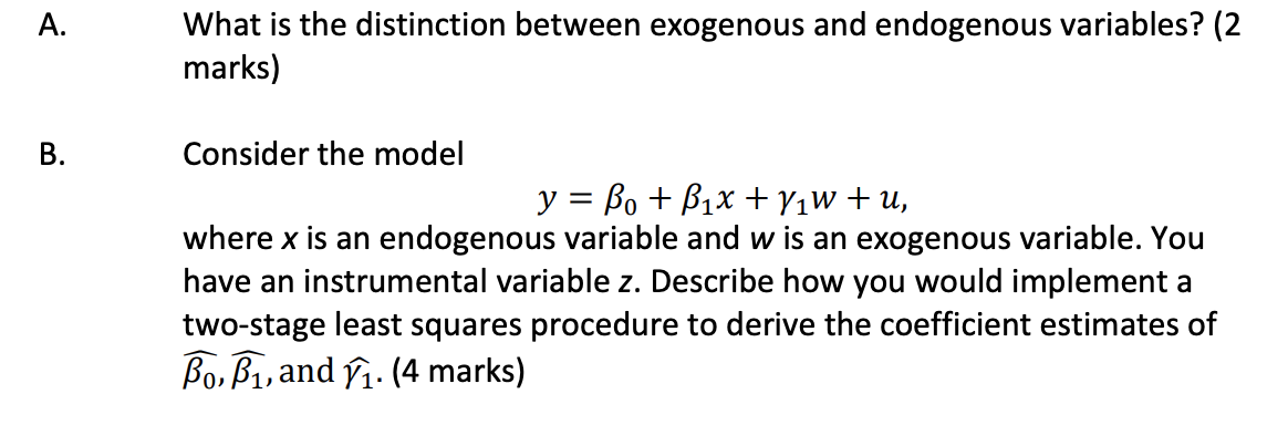 Solved A. What is the distinction between exogenous and | Chegg.com