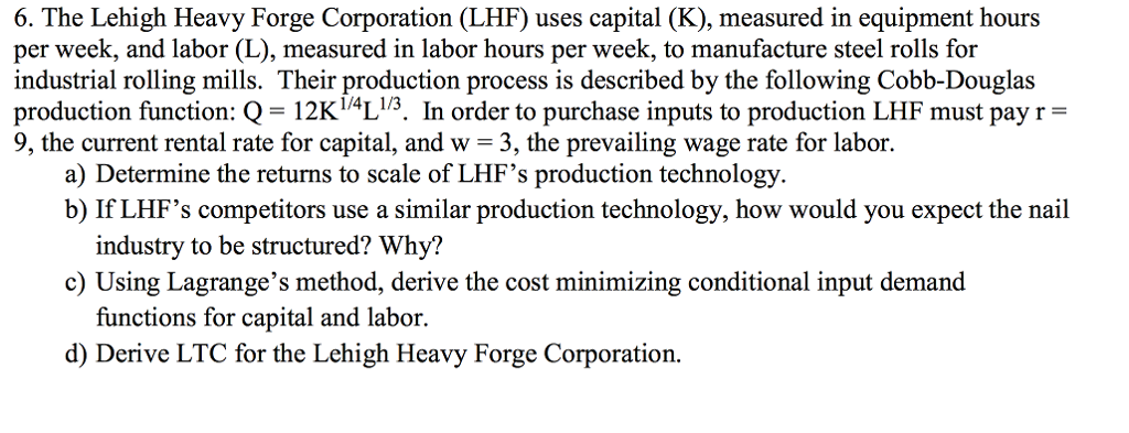 Solved 6. The Lehigh Heavy Forge Corporation (LHF) uses | Chegg.com