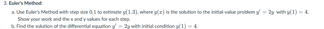 Solved Euler's Method:a. ﻿Use Euler's Method with step size | Chegg.com