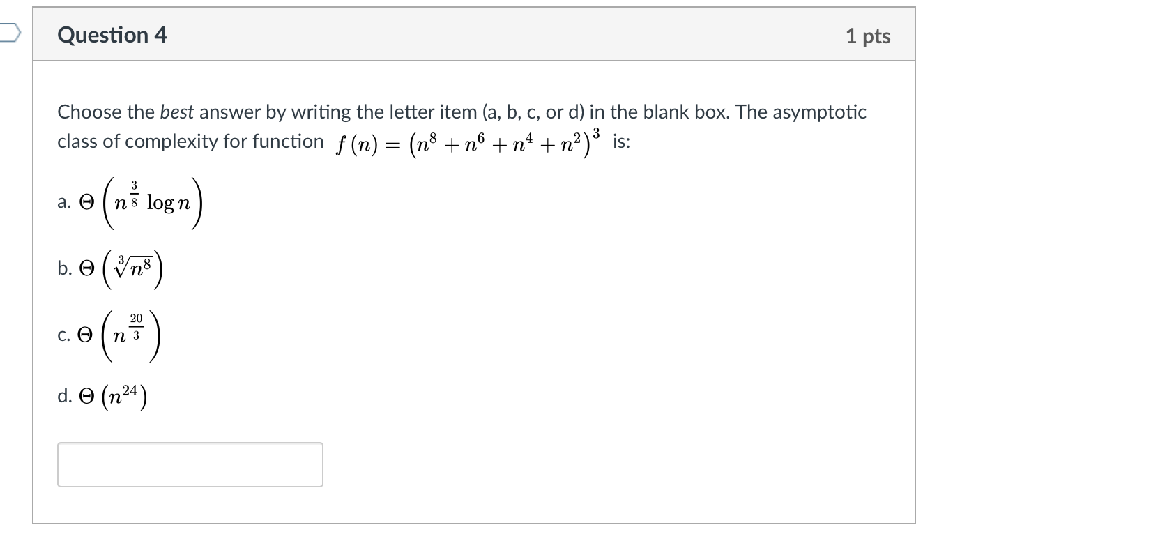 Solved Question 4 1 pts Choose the best answer by writing | Chegg.com