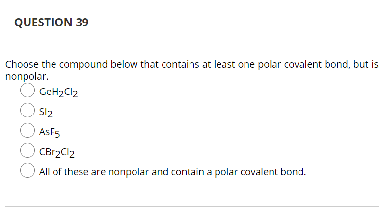 Solved QUESTION 39 Choose the compound below that contains | Chegg.com