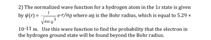 Solved 2 The Normalized Wave Function For A Hydrogen Atom