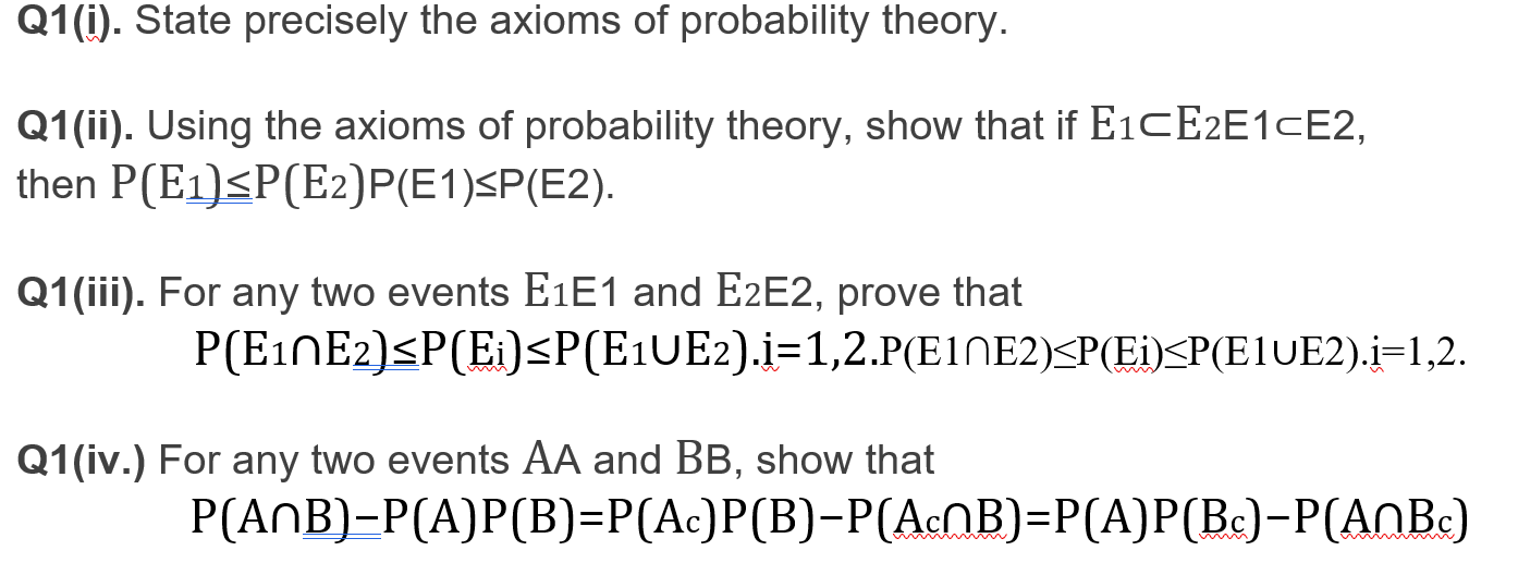 Solved Q1(i). State precisely the axioms of probability | Chegg.com