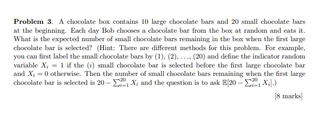 Solved Problem 3. A chocolate box contains 10 large | Chegg.com