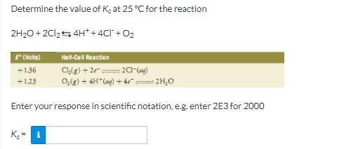 Solved Determine the value of Kat 25 °C for the reaction | Chegg.com