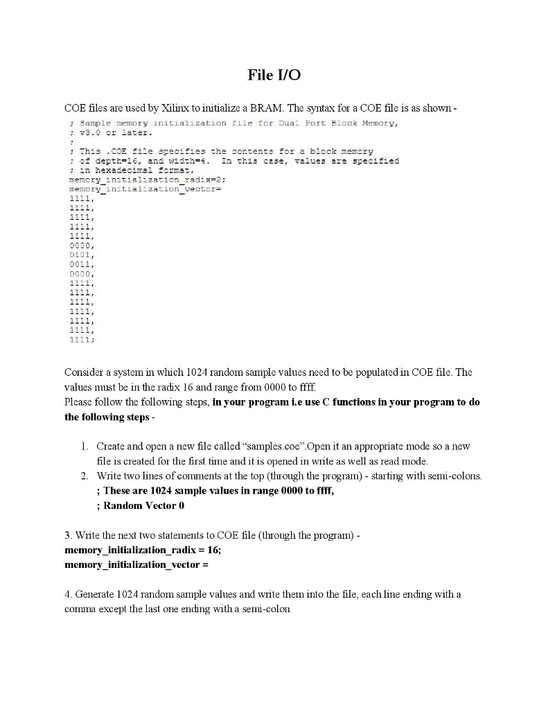 File I/O COE files are used by Xilinx to initialize a | Chegg.com