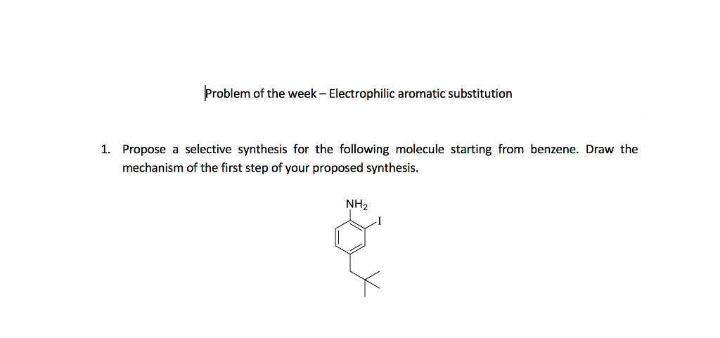 Solved Problem of the week- Electrophilic aromatic | Chegg.com