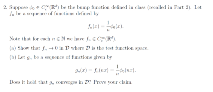 2. Suppose ϕ0∈Cc∞(Rd) be the bump function defined in | Chegg.com
