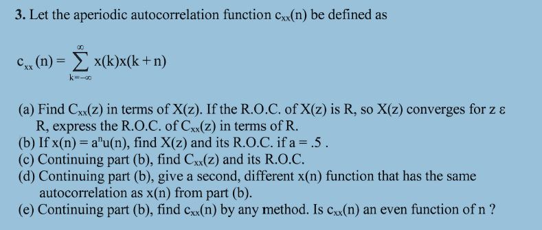 3. Let the aperiodic autocorrelation function cxx(n) | Chegg.com