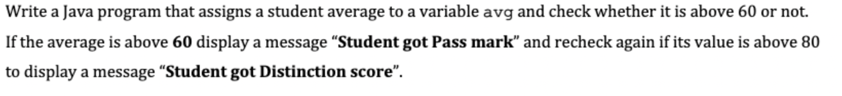 Solved Write a Java program that assigns a student average | Chegg.com