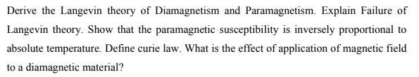 Solved Derive the Langevin theory of Diamagnetism and | Chegg.com