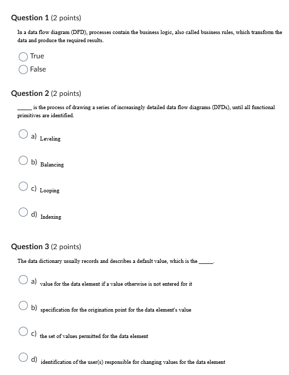 Solved In a data flow diagram (DFD), processes contain the | Chegg.com
