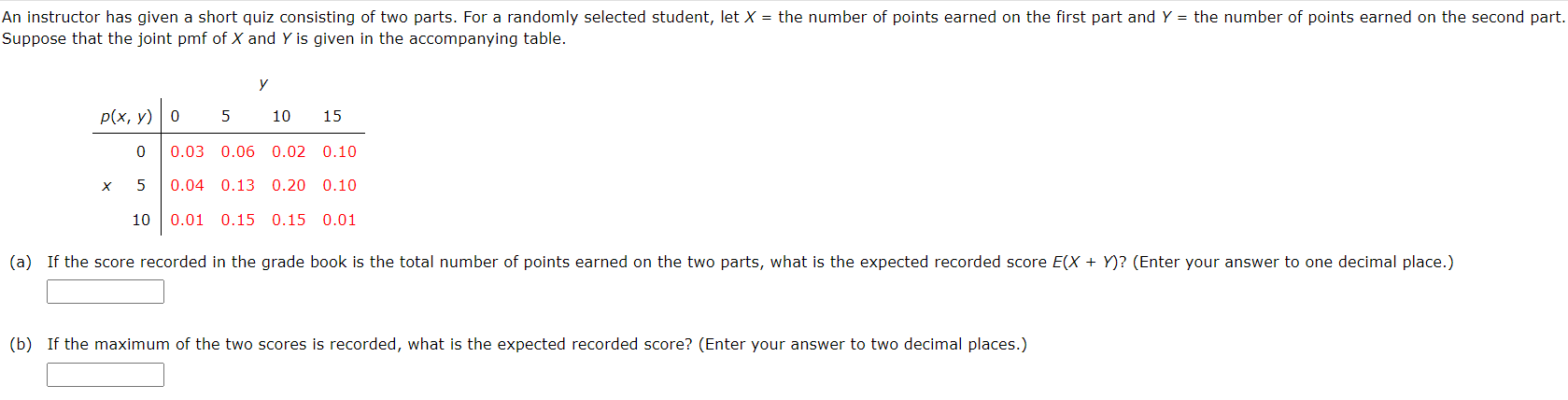 Solved B If The Maximum Of The Two Scores Is Recorded