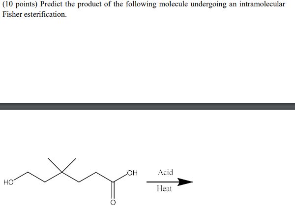 Solved (10 points) Predict the product of the following | Chegg.com