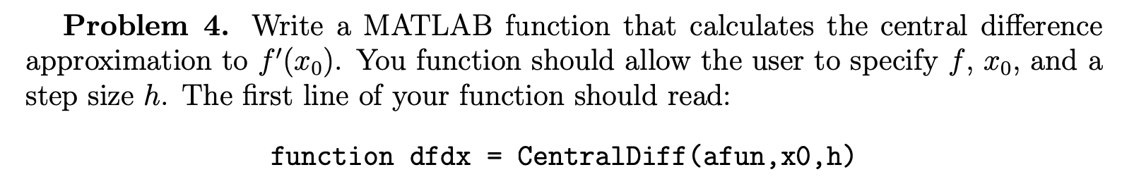 Solved Write a MATLAB function that calculates the central | Chegg.com