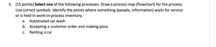 Solved 3. [15 points] Select one of the following processes. | Chegg.com