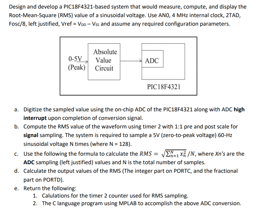 Design and develop a PIC18F4321-based system that | Chegg.com