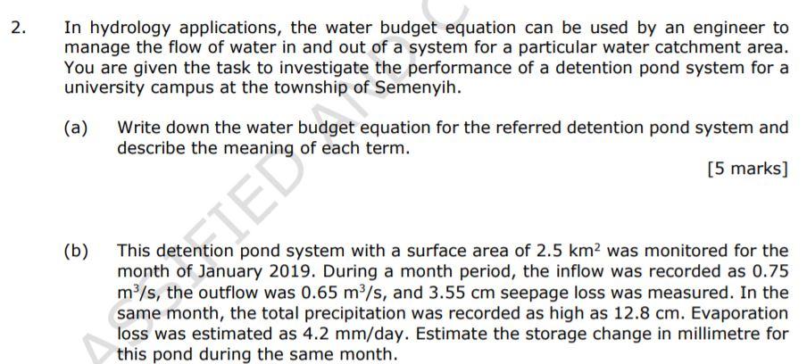 Solved 2. In hydrology applications, the water budget | Chegg.com