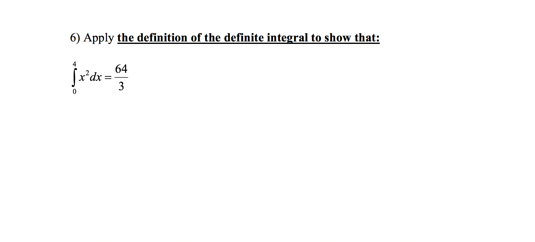 Solved 6) Apply the definition of the definite integral to | Chegg.com