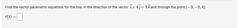 Solved Find the vector parametric equations for the line. in | Chegg.com