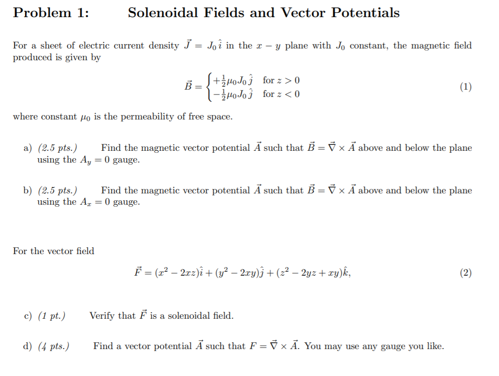 Solved Problem 1: Solenoidal Fields and Vector Potentials | Chegg.com