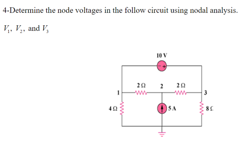 Solved 4-Determine the node voltages in the follow circuit | Chegg.com