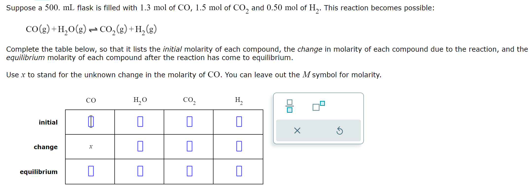 Solved CO(g)+H2O(g)⇌CO2( g)+H2( g) Complete the table below, | Chegg.com