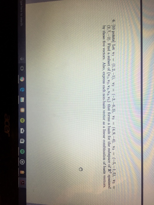 Solved 4. 10 points) Determine if the given vectors form a | Chegg.com
