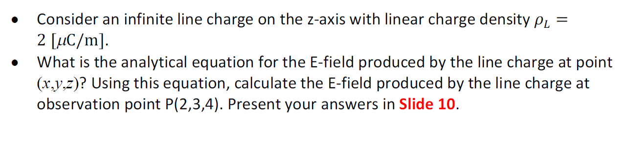 = Consider an infinite line charge on the z-axis with | Chegg.com